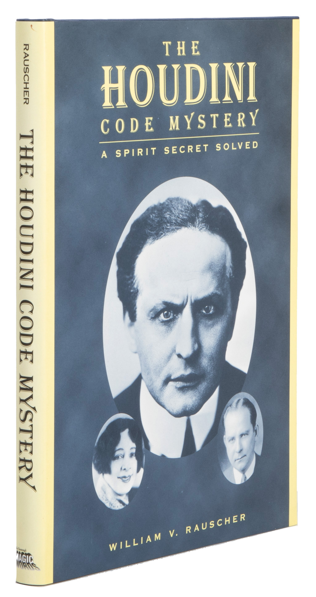 The Houdini Code Mystery: A Spirit Secret Solved - Quicker than the Eye