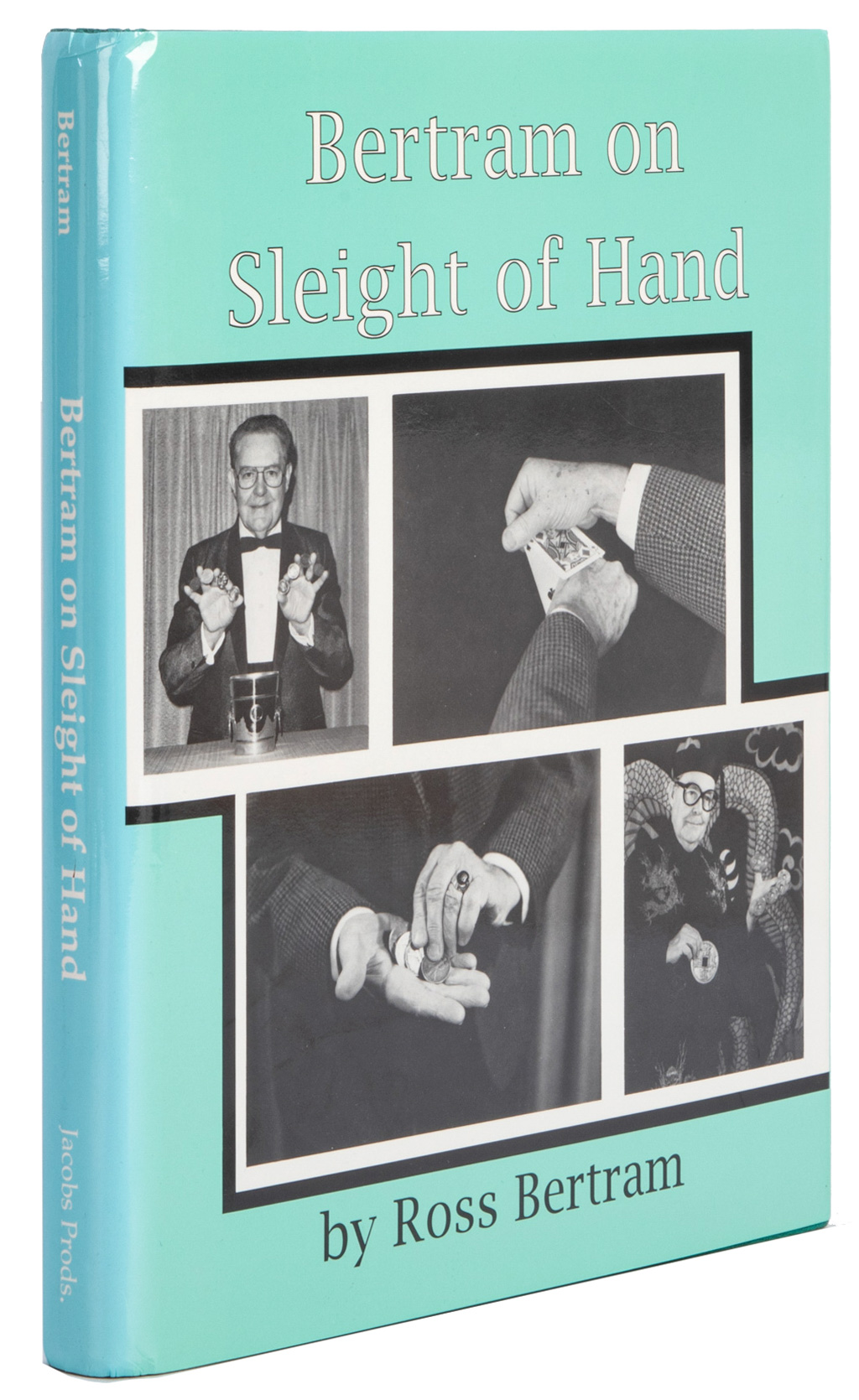 Bertram on Sleight of Hand - Quicker than the Eye Bertram on Sleight of Hand - Quicker than the Eye