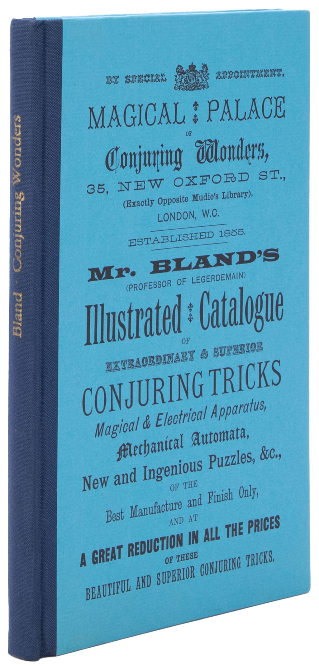 Mr. Bland's Illustrated Catalogue of Extraordinary & Superior Conjuring ...
