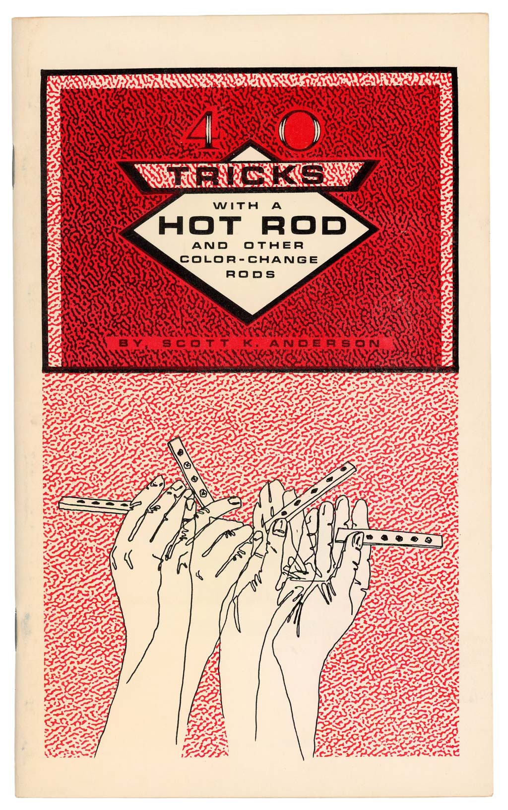 Tricks with a Hot Rod and Other Color-Change Rods - Quicker than the Eye