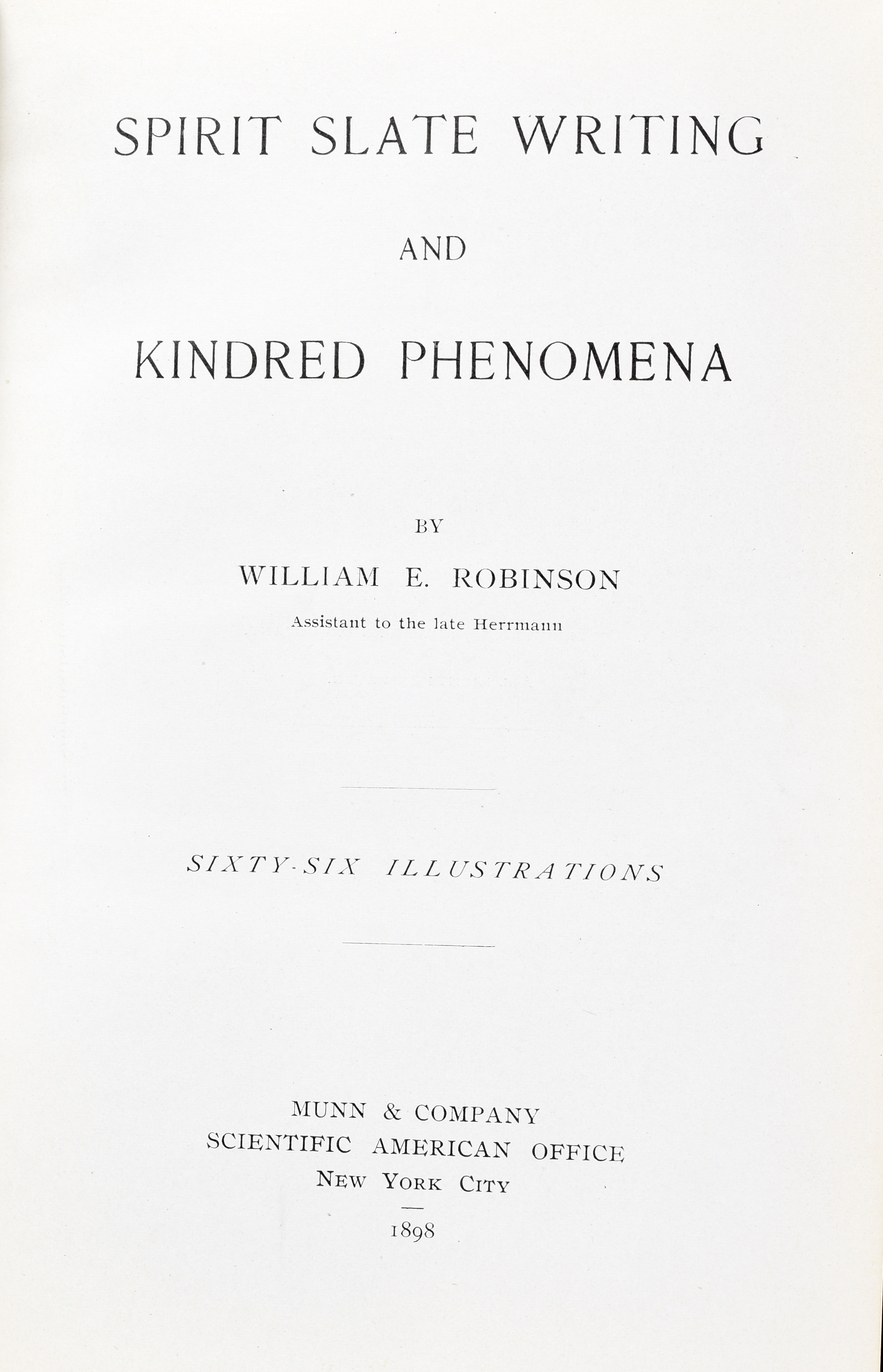 Spirit Slate Writing and Kindred Phenomena, First Edition - Quicker ...