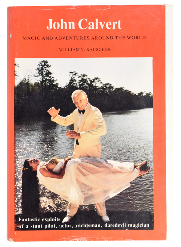 John Calvert: Magic and Adventures Around the World, Signed - Quicker ... John Calvert: Magic and Adventures Around the World, Signed - Quicker ...