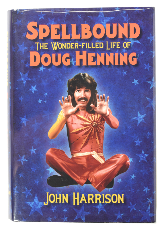 Spellbound: The Wonder-Filled Life of Doug Henning (Signed and ...