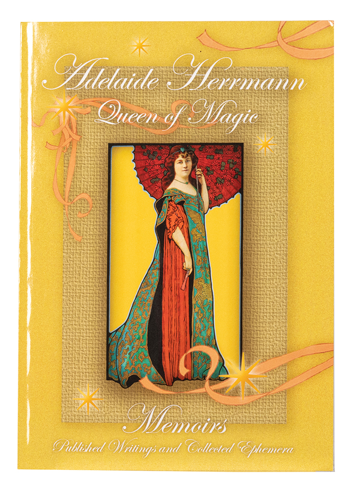 Adelaide Herrmann, Queen of Magic - Quicker than the Eye