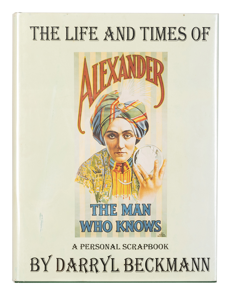 The Life and Times of Alexander: the Man Who Knows (Inscribed and ...