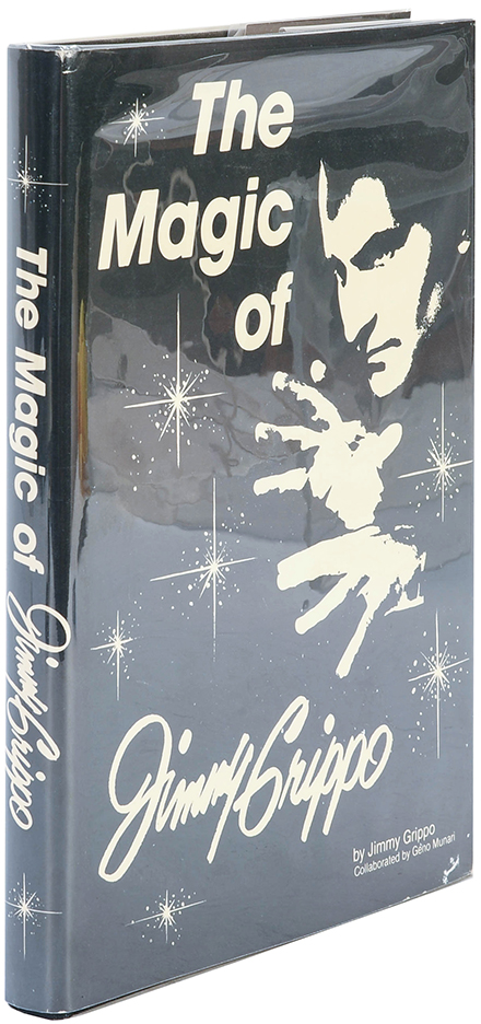 The Magic of Jimmy Grippo (Inscribed and Signed) - Quicker than the Eye