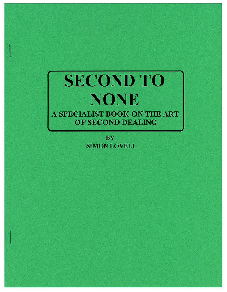 Second to None: A Specialist Book on the Art of Second Dealing ...