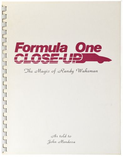 Formula One Close-Up, the Magic of Randy Wakeman, Inscribed and Signed ...